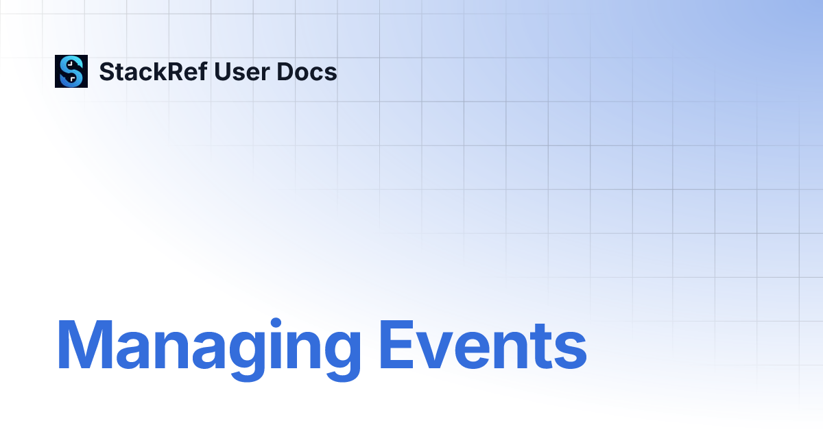 Managing Events | StackRef User Docs