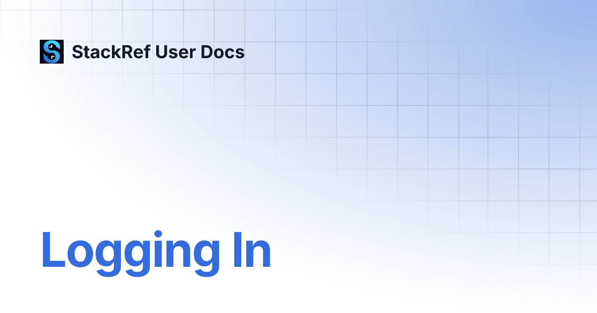 Logging In | StackRef User Docs