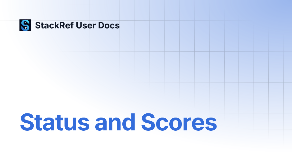 Status and Scores | StackRef User Docs