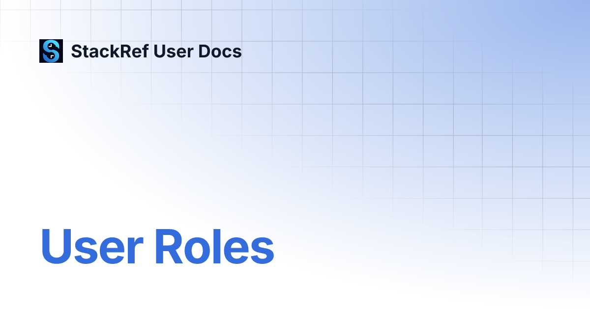 User Roles | StackRef User Docs